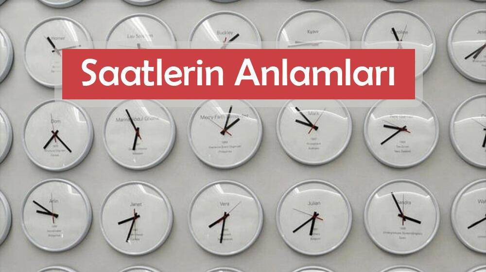 SAATLERİN ANLAMI 2022: Ters, Çift, Tek, Ayna, Simetrik Saat Anlamları ...